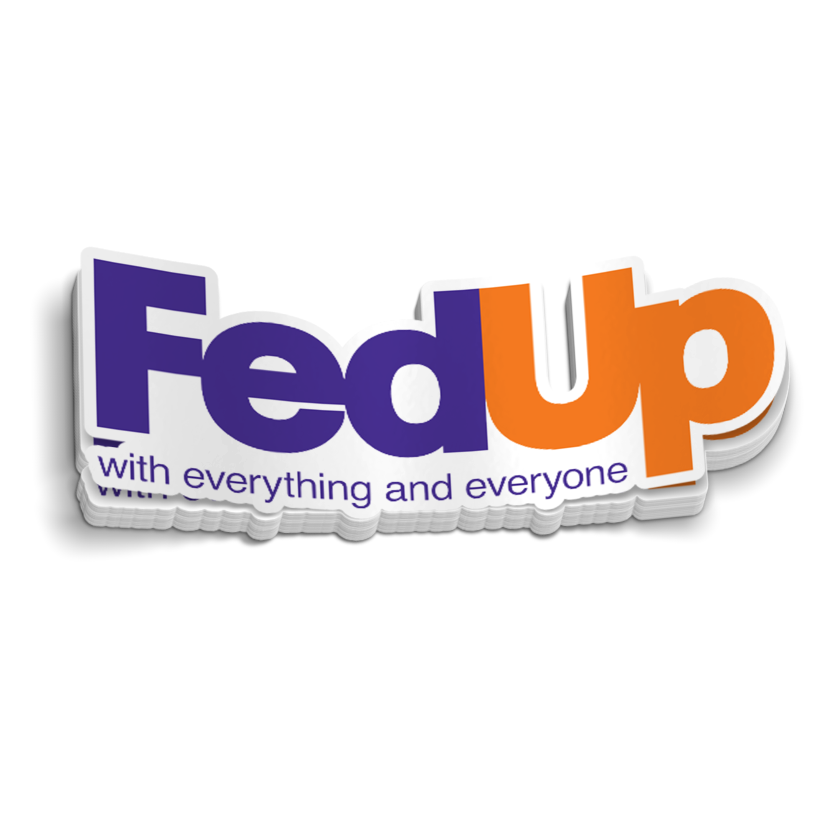 FedUp Hard Hat Sticker – Funny Workplace Humor – Vinyl Chaos Design Co.