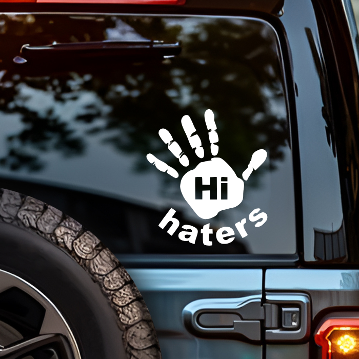 Hi Haters Funny Hand-Waving Car Window Decal – Stay Unbothered – Vinyl ...