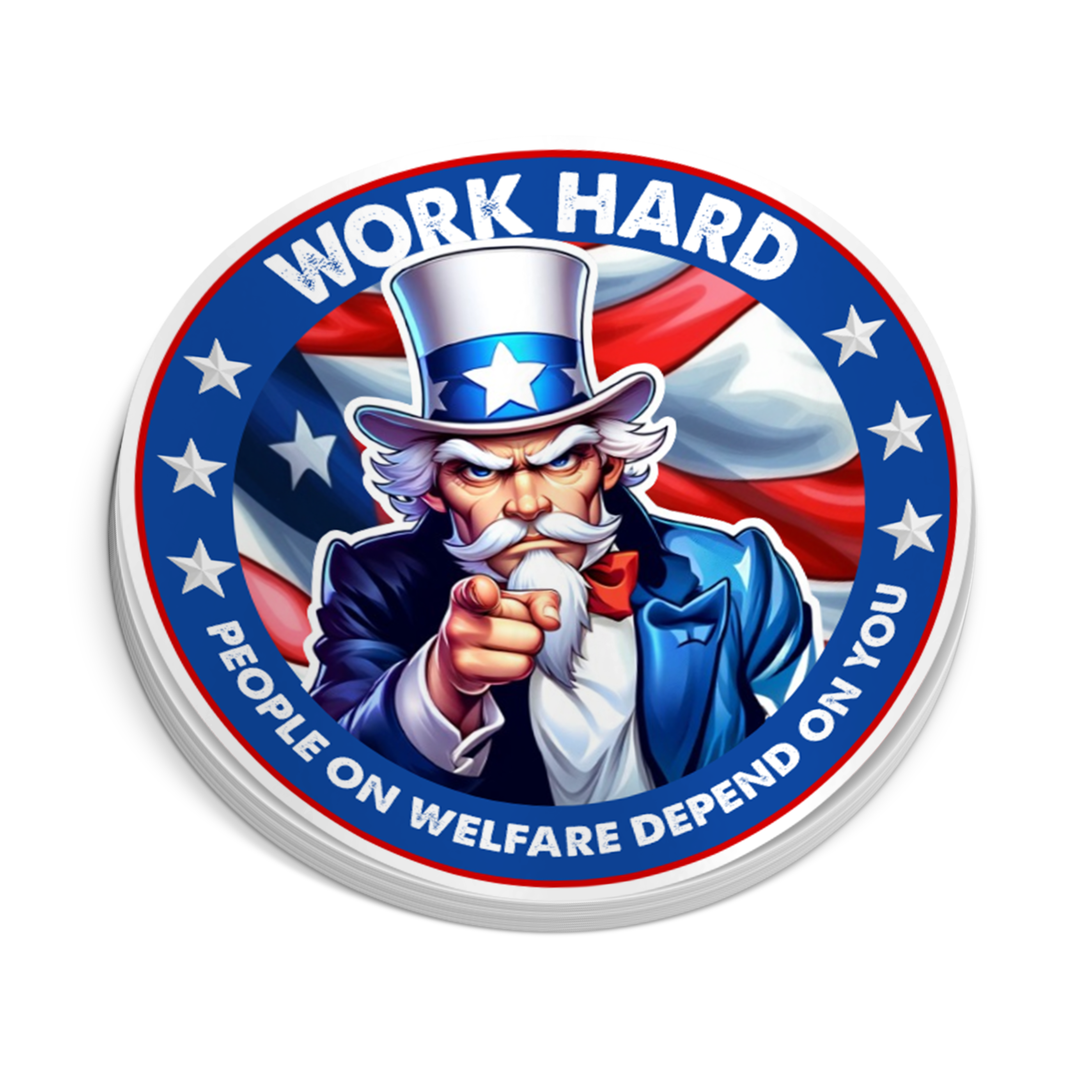 Work Hard People On Welfare Depend On You Sticker – Vinyl Chaos Design Co.